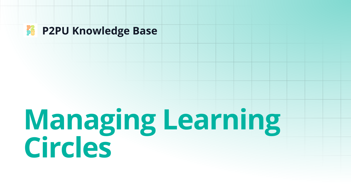 Managing Learning Circles | P2PU Knowledge Base